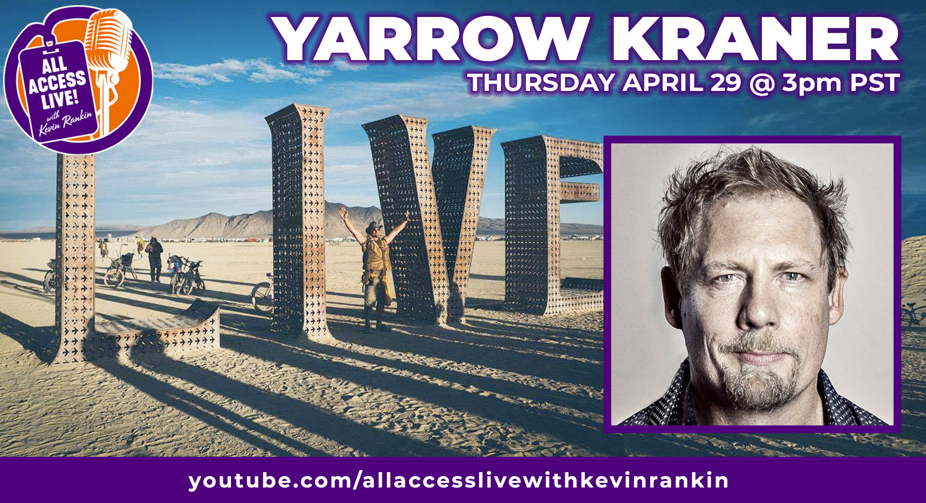 ALL ACCESS LIVE with YARROW KRANER - ALL ACCESS LIVE with KEVIN RANKIN